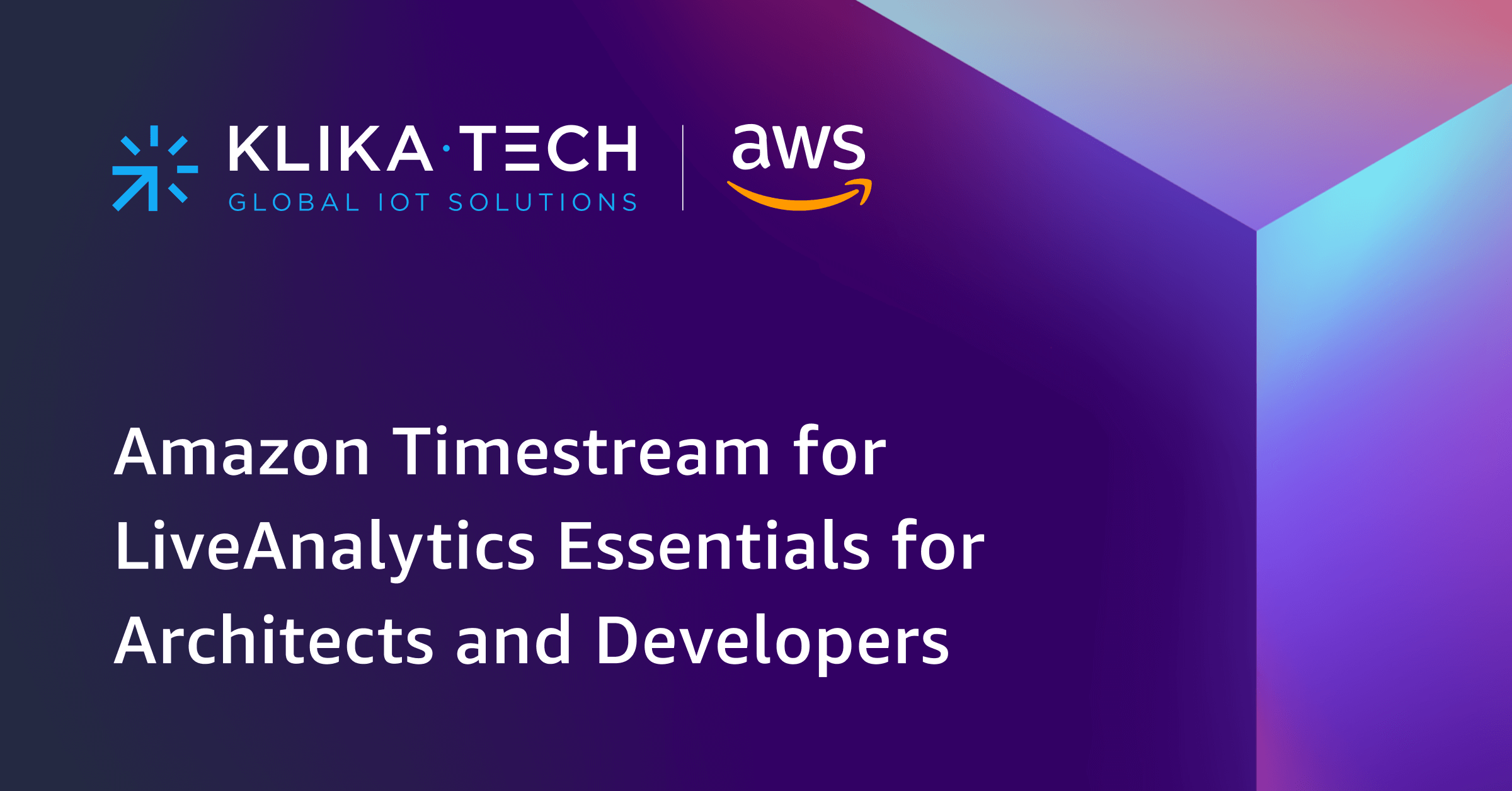 Amazon Timestream For Liveanalytics Essentials For Architects And ...