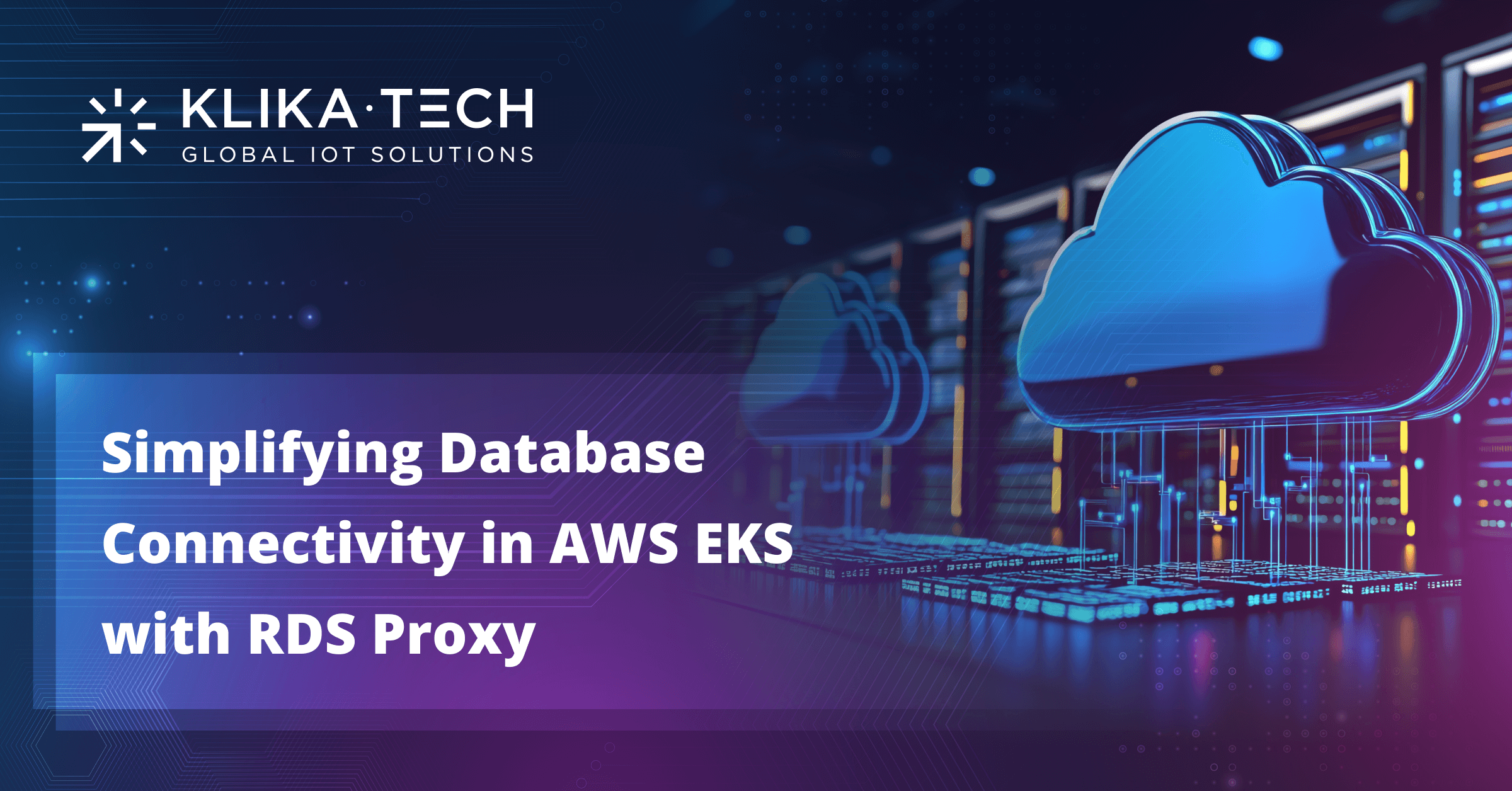 Aws Database Connectivity Eks With Rds Proxy | Blog | Klika Tech