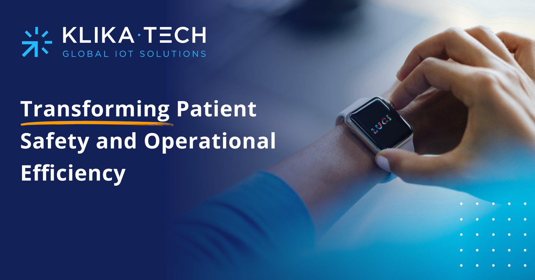 Connected Health And Life Sciences Innovations | Blog | Klika Tech