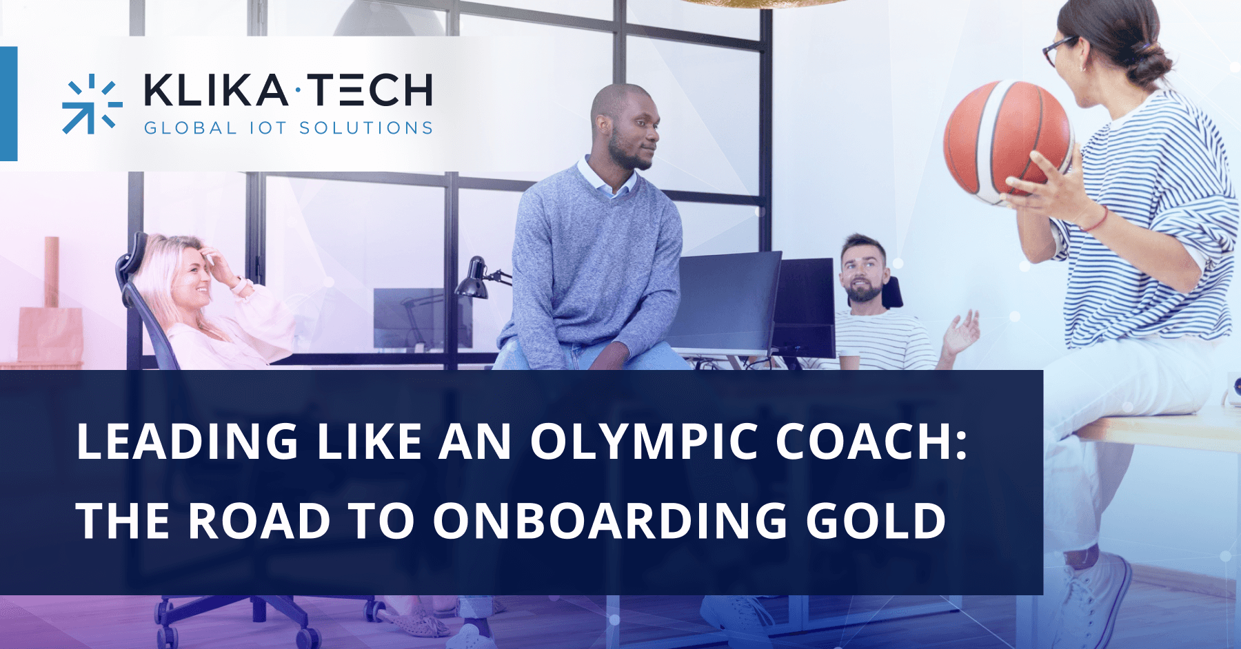 Leading Like Olympic Coach | Blog | Klika Tech