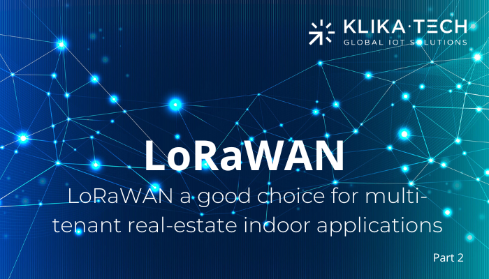 Lorawan Good Choice For Multi Tenant Blog Part2 | Blog | Klika Tech
