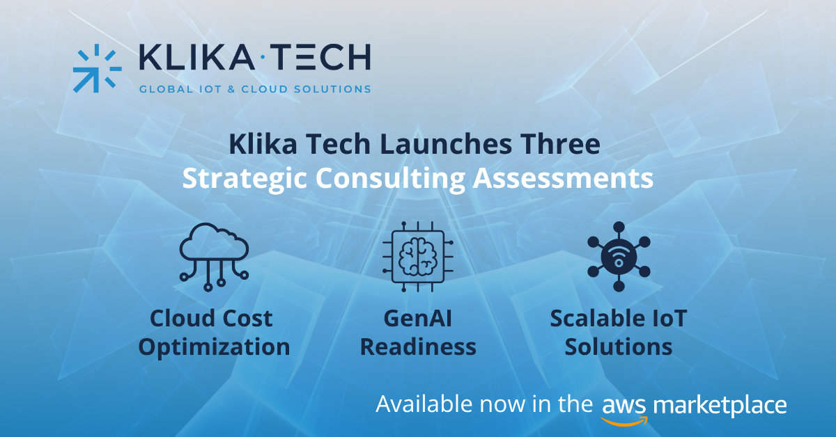 Klika Tech Launches Three Strategic Consulting Assessments In Aws Marketplace | News | Klika Tech