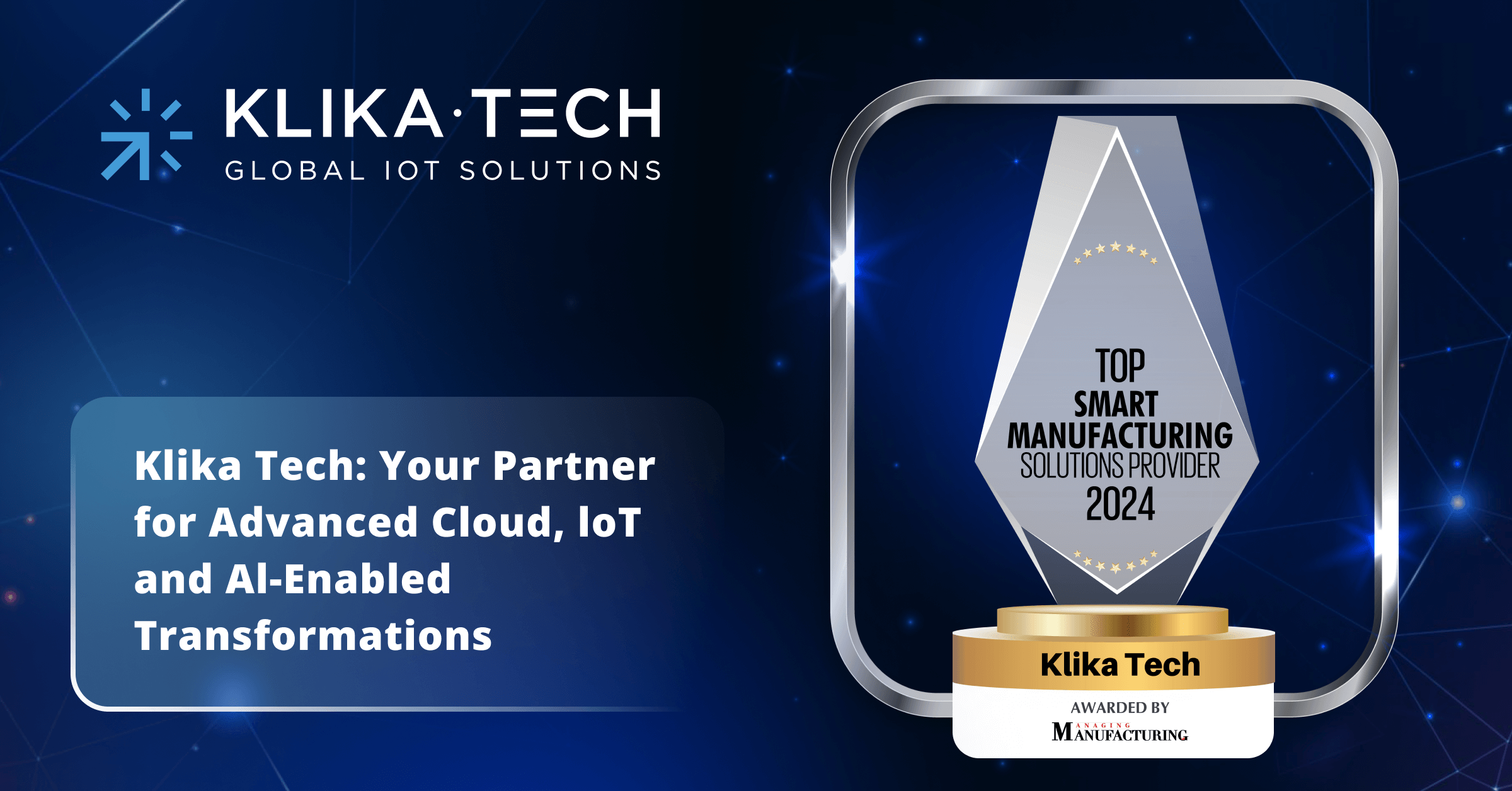 Klika Tech Smart Manufacturing Advanced Cloud Iot Ai Enabled ...