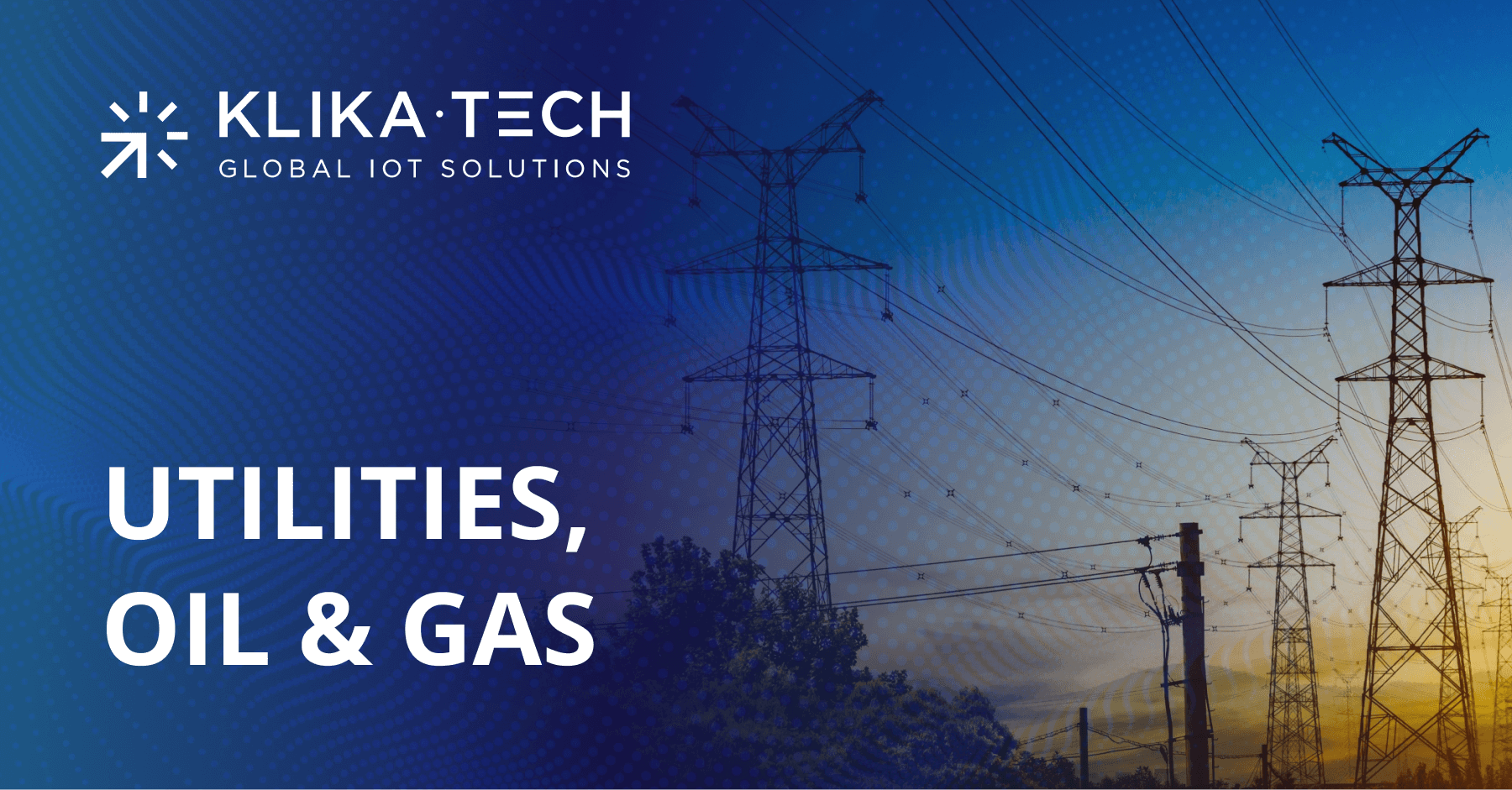 Utilities, oil & gas - Klika Tech